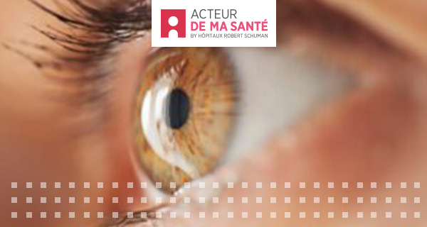 Ma vue : bon à savoir | Acteur de ma santé